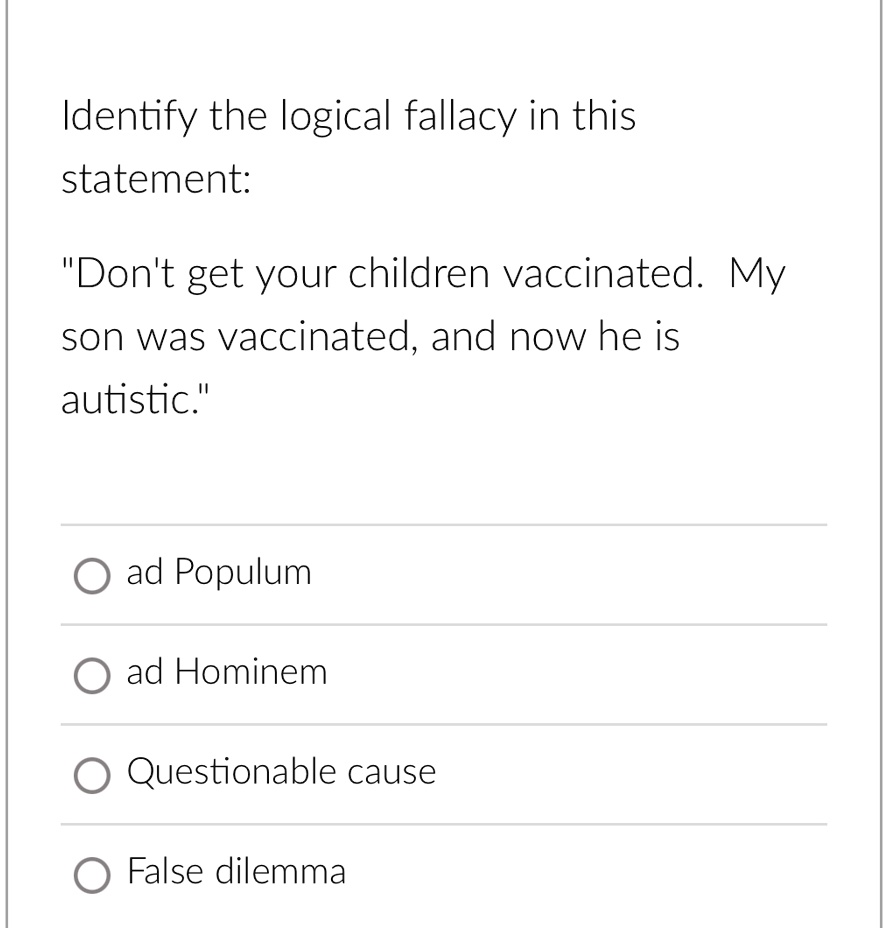 Identify the logical fallacy in this statement: "Don't get your ...