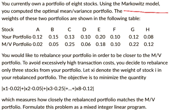 SOLVED: You currently own a portfolio of eight stocks. Using the ...