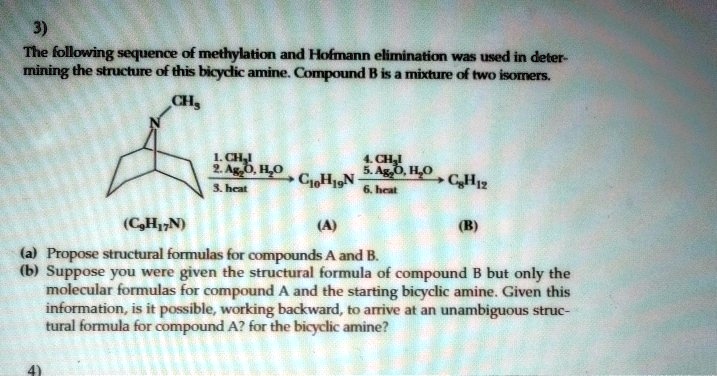 SOLVED: The following sequence of methylation and Hofmann elimination ...