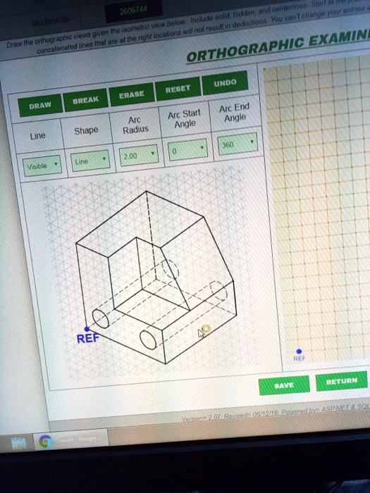 [GET ANSWER] studentidie 2606744 Draw the orthographic views given the ...