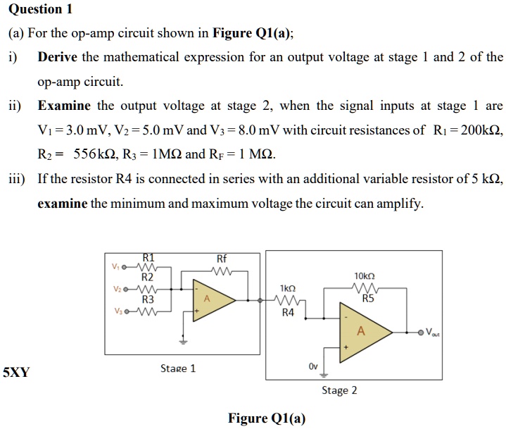Question 1 (a) For the op-amp circuit shown in Figure Q1(a); i) Derive the mathematical ...