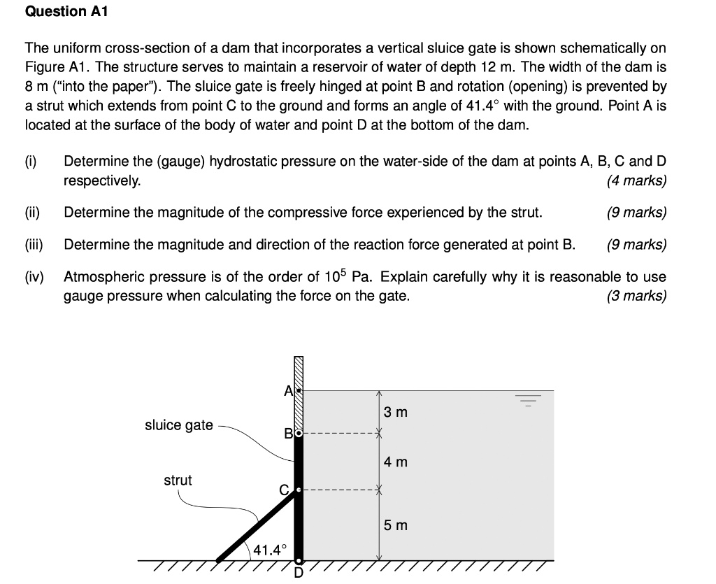 SOLVED: Question A1 The uniform cross-section of a dam that ...