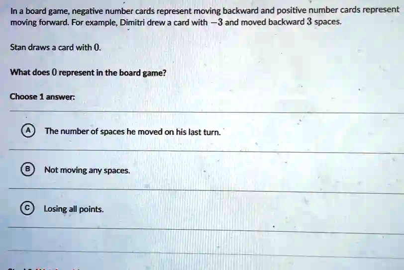 SOLVED: In a board game, negative number cards represent moving ...