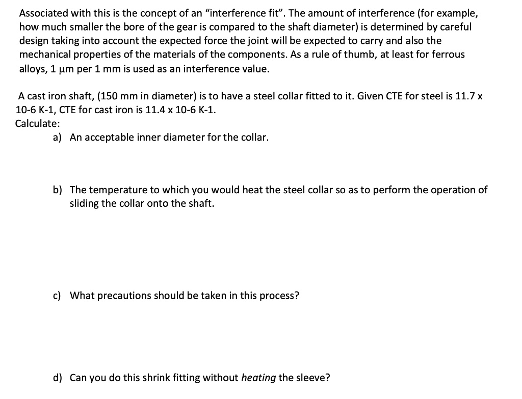 SOLVED: Associated with this is the concept of an "interference fit ...