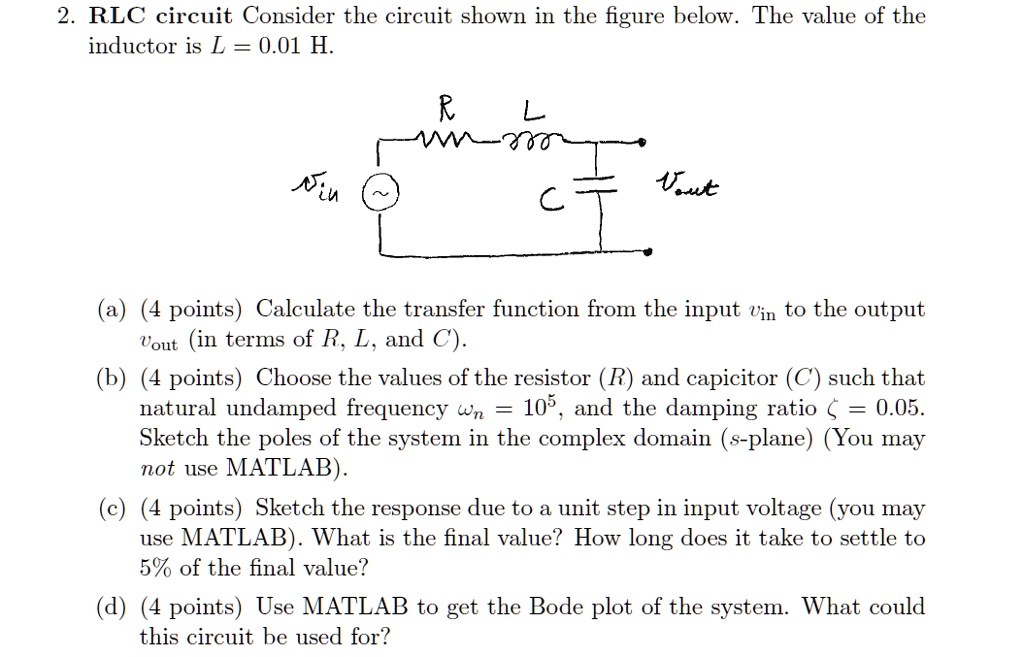 2. RLC circuit Consider the circuit shown in the figure below. The ...