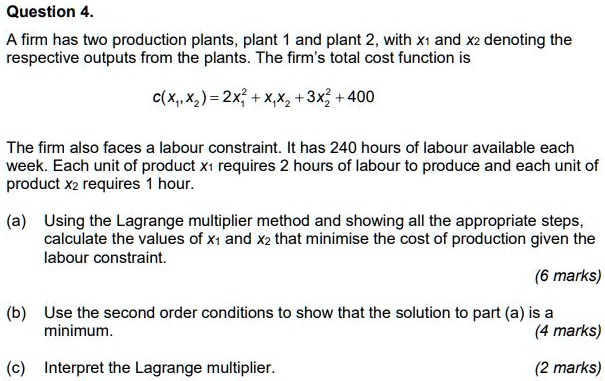SOLVED: A firm has two production plants, plant 1 and plant 2, with x1 ...