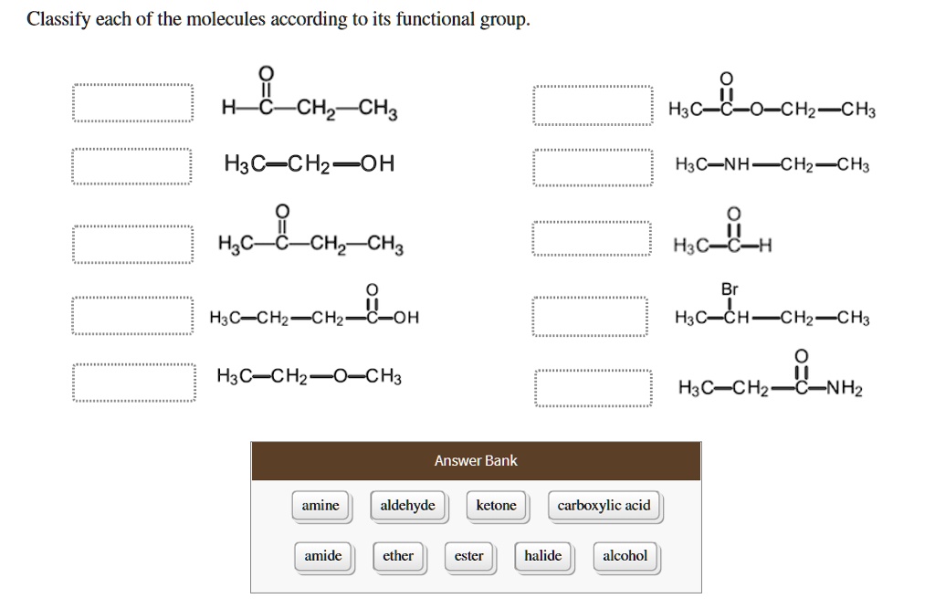 SOLVED: Text: Classify each of the molecules according to its functional group. H CH3 CH3 H3C-O ...