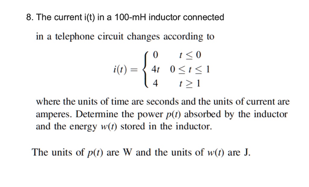 SOLVED: 8. The current i(t) in a 100-mH inductor connected in a ...