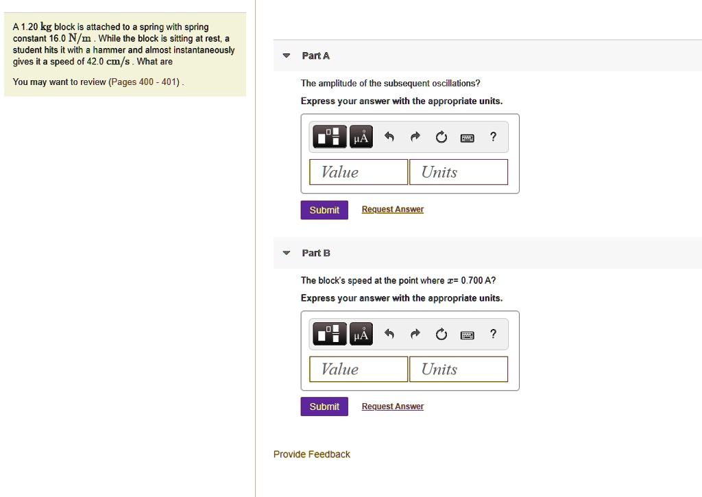 SOLVED: A1.20kg block is attached to spring with spring constant 16.0 N/m While the block Is ...