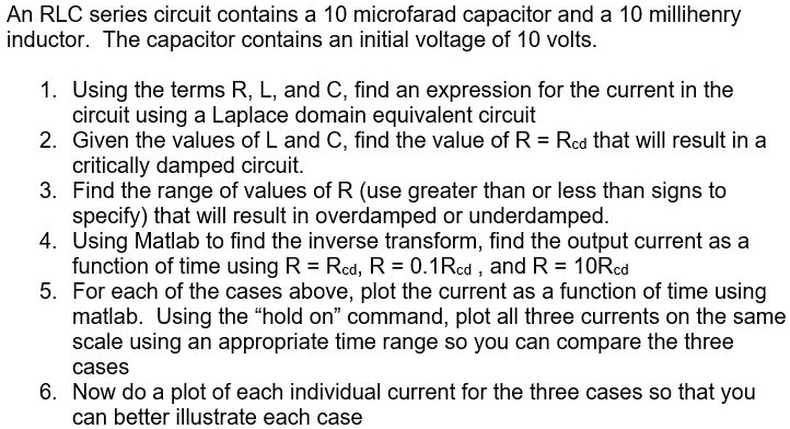 just 4 6 an rlc series circuit contains a 10 microfarad capacitor and a 10 millihenry inductor ...