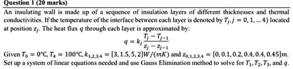 SOLVED: An insulating wall is made up of a sequence of insulation ...