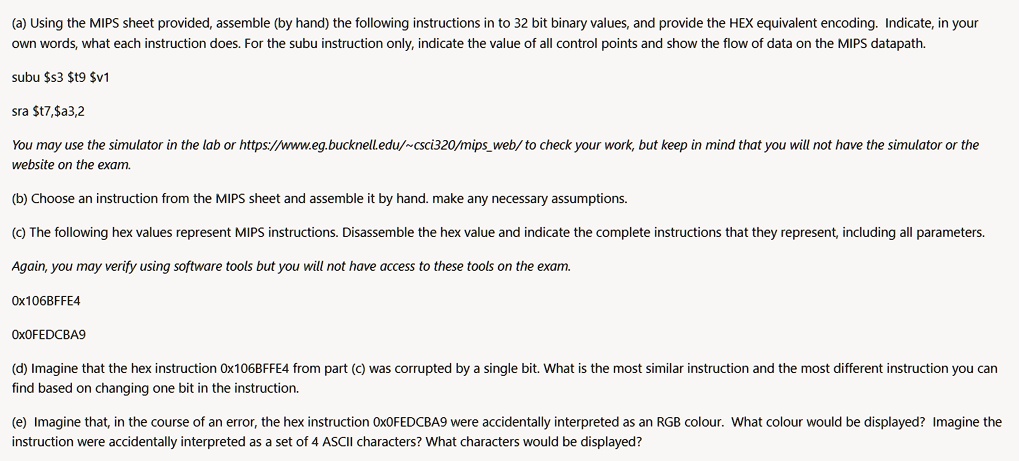 SOLVED: (a) Using the MIPS sheet provided, assemble (by hand) the following instructions into 32 ...