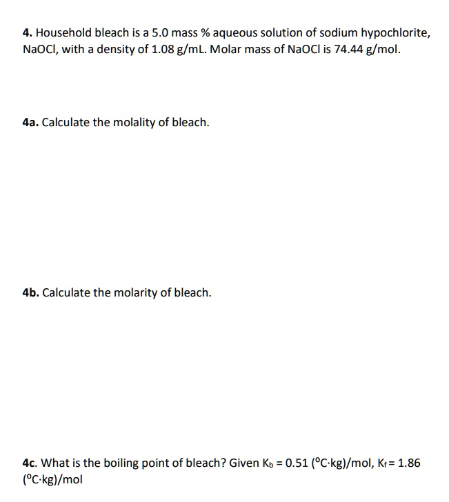 household bleach is a 50 mass aqueous solution of sodium hypochlorite ...