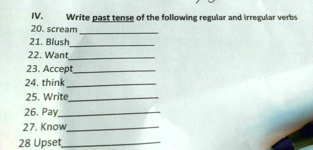 SOLVED: Write the past tense of the following regular and irregular ...