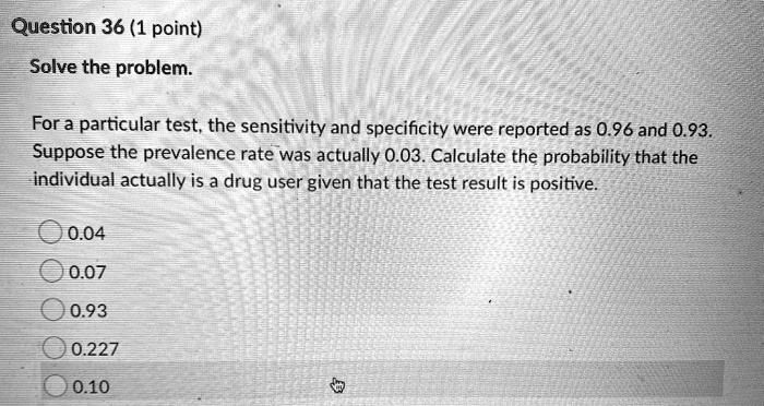 SOLVED: Question 36 (1 point) Solve the problem: For a particular test ...