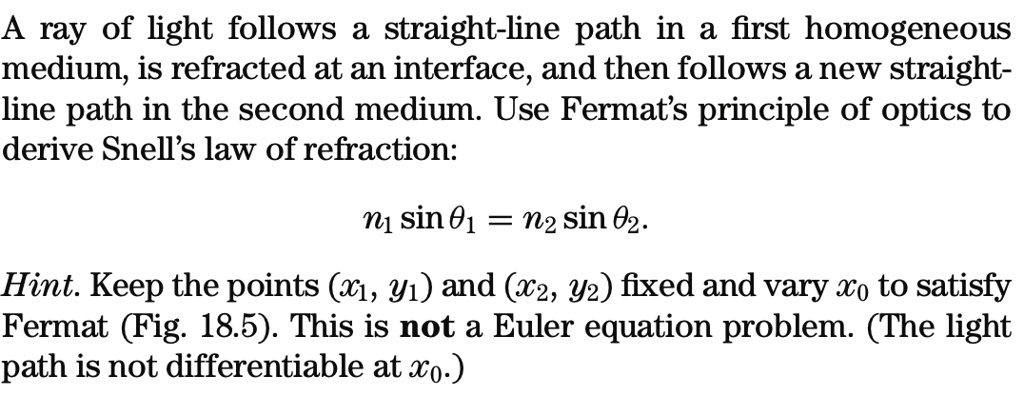 SOLVED: A ray of light follows a straight-line path in a first ...