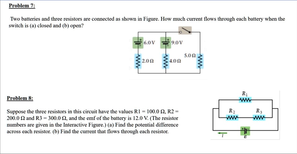 SOLVED: Problem Z Two batteries and three resistors are connected as shown in Figure. How much ...