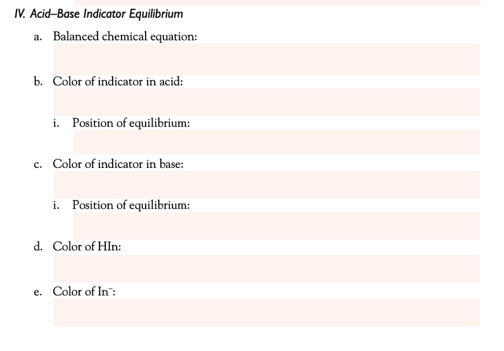 SOLVED: IV Acid–Base Indicator Equilibrium Balanced chemical equation ...