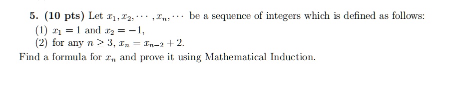 SOLVED:(10 pts) Let 11,82, Tn, be a sequence of integers which is ...