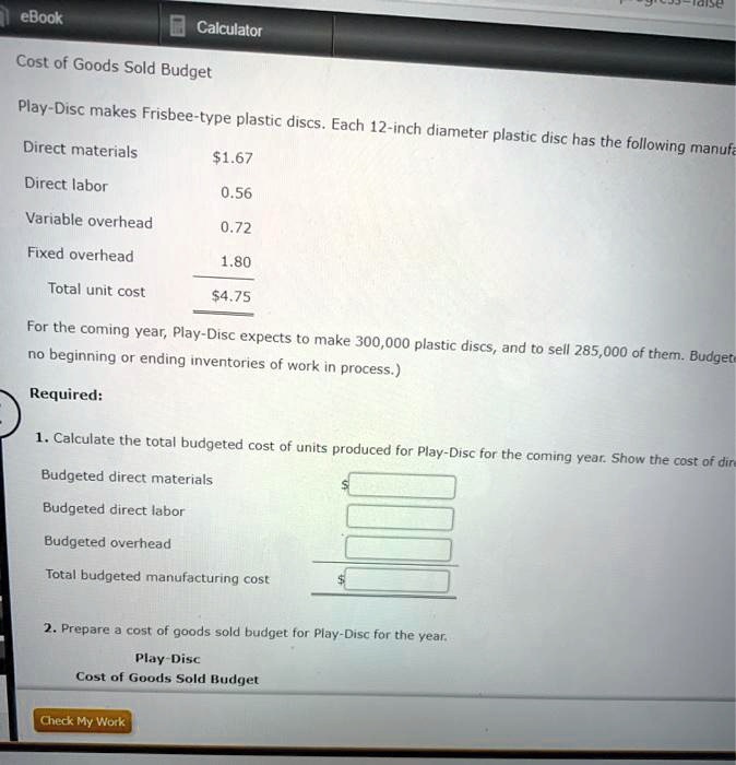 SOLVED: eBook Calculator Cost of Goods Sold Budget Play-Disc makes ...