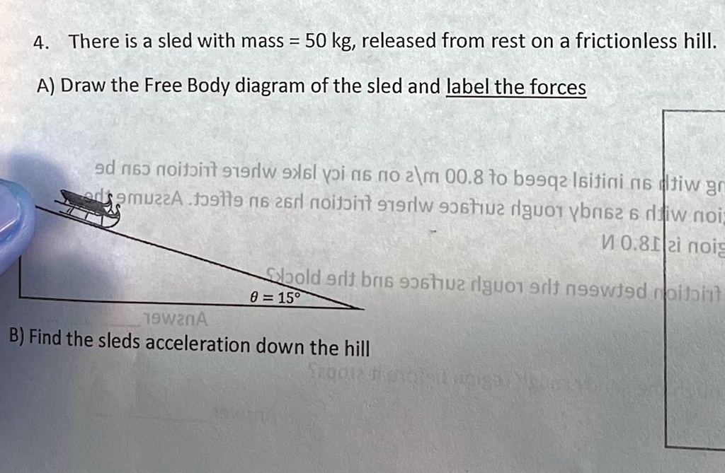 there is a sled with mass 50 kg released from rest on a frictionless ...