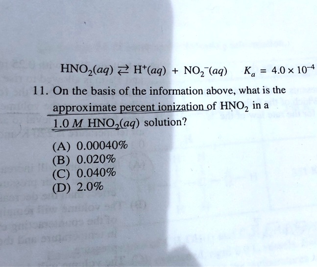 SOLVED: HNO2(aq) + H2O(l) â‡Œ H3O+(aq) + NO2-(aq) Ka = 4.0 x 10^-4 On ...