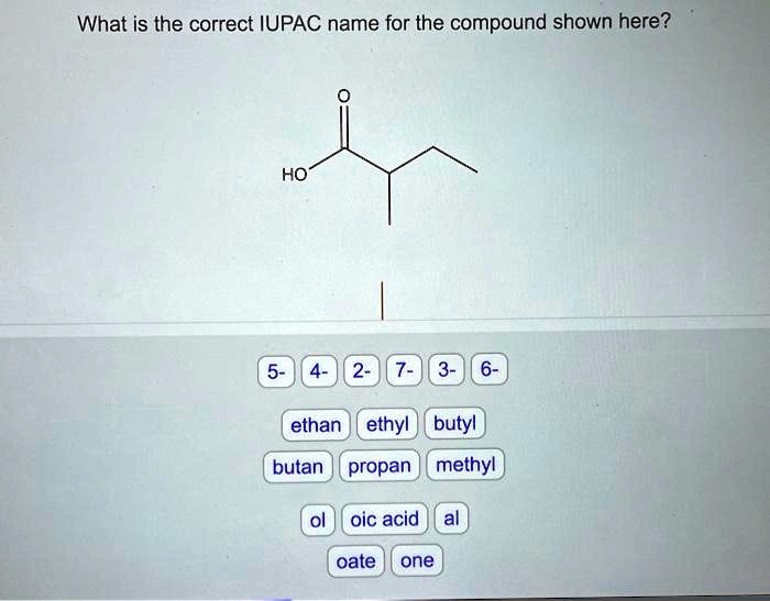 SOLVED: What is the correct IUPAC name for the compound shown here? HO ...