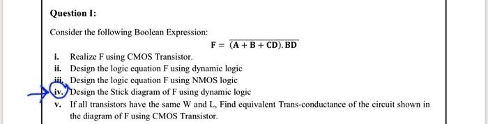 SOLVED: Design the Stick diagram of F using dynamic logic. Question I ...