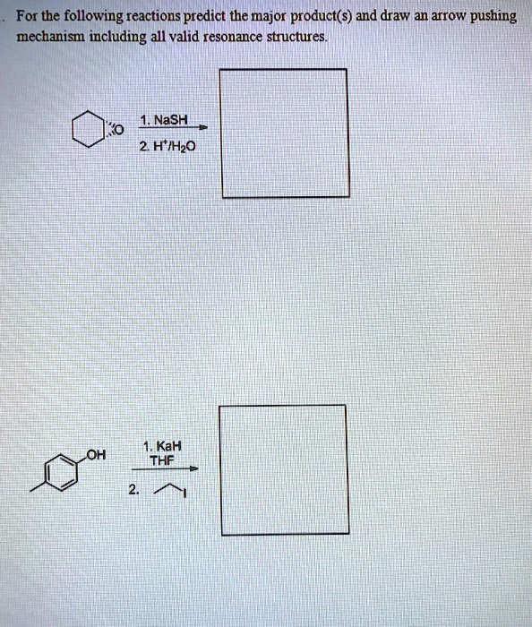 For the following reactions predict the major product(s) and draw an ...