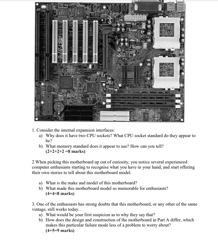 SOLVED: Consider the internal expansion interfaces: a) Why does it have two CPU sockets? What ...