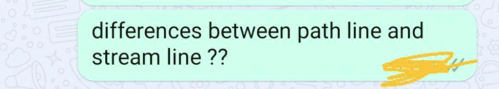 SOLVED: differences between path line and stream line ?2