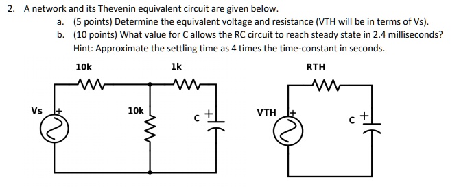 SOLVED: 2.A network and its Thevenin equivalent circuit are given below. a.(5 points) Determine ...