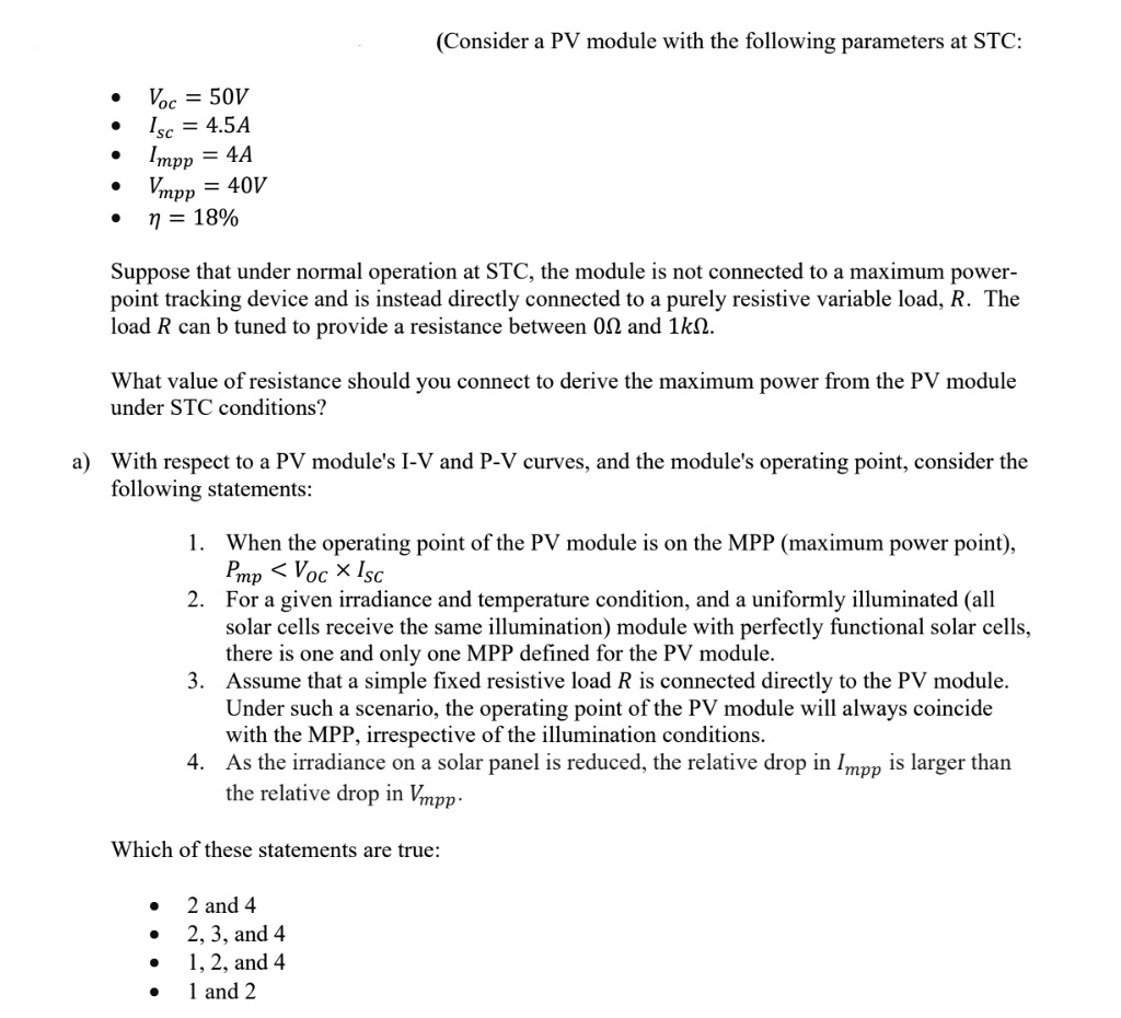 SOLVED: (Consider PV module with the following parameters at STC: Voc 50v Isc 4.5A Lmpp =4A Vmpp ...