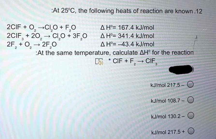 at 25c the following heats of reaction are known 12 2cif 02cio fzo 4 ho ...