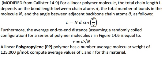 (MODIFIED from Callister 14.9) For a linear polymer molecule, the total ...