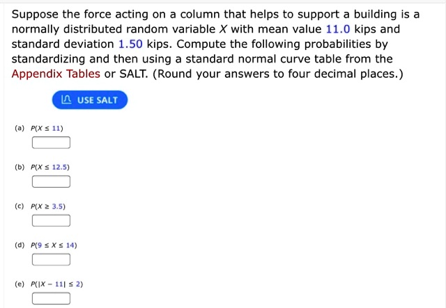 [get Answer] Suppose The Force Acting On A Column That Helps To Support