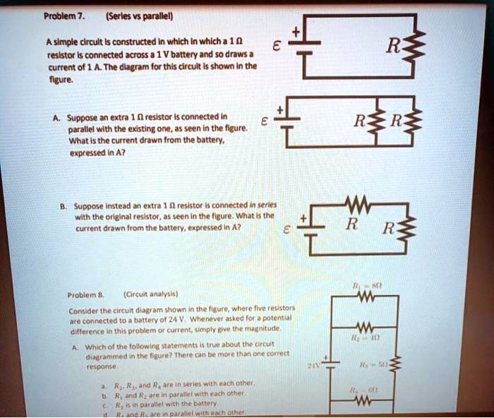 SOLVED: Problem 7. (Series vs parallel) A simple circuit is constructed in which a 1-ohm ...