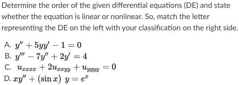 SOLVED: Determine the order of the given differential equations (DE ...