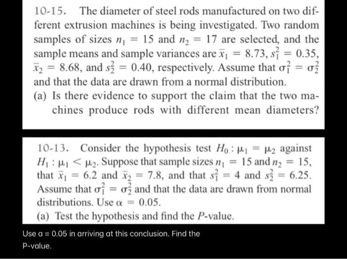 texts 10 15 the diameter of steel rods manufactured on two different ...