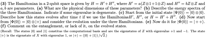 the hamiltonian in 2 qubit space is given by h h h where h a2ollez and ...