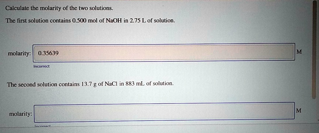 SOLVED: Calculate the molarity of the two solutions. The first solution contains 0.500 mol of ...