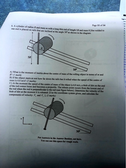 SOLVED: Page 11 of 14, one end is placed on rails that are inclined at ...