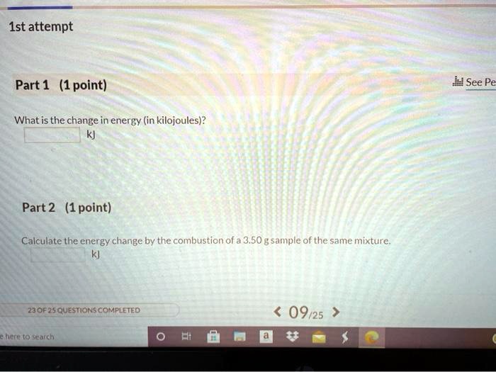 SOLVED: Ist attempt Part 1 (1 point) #See Pe What - is the change in ... SOLVED: Ist attempt Part 1 (1 point) #See Pe What - is the change in ...