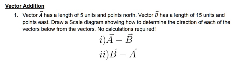 vector veca has a length of 5 units and points north vector vecb has a ...