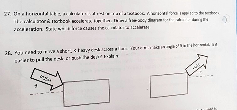 SOLVED: 27. On a horizontal table calculator is at rest on top ofa ...