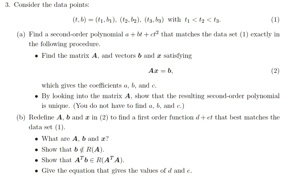 SOLVED: Consider the data points: (t,6) = (t1,61) , (t2,62) , (t3, b3 ...