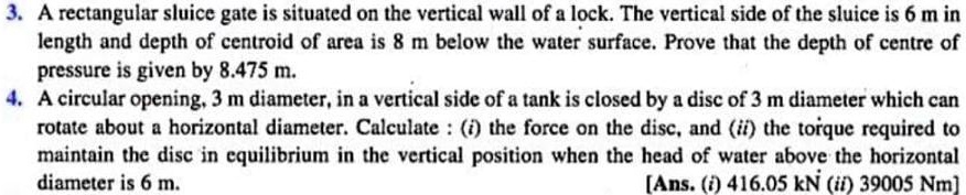 SOLVED: 3. A rectangular sluice gate is situated on the vertical wall ...
