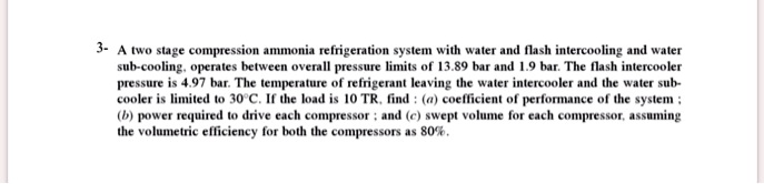 3- A two stage compression ammonia refrigeration system with water and ...