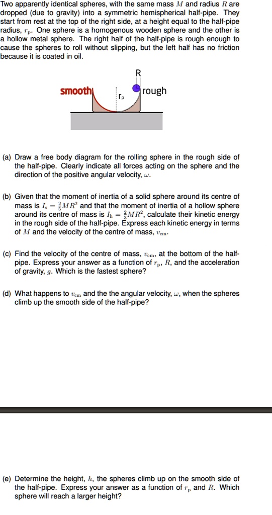 two apparently identical sphereswith the same mass m and radius r are ropped due to gravity into ...