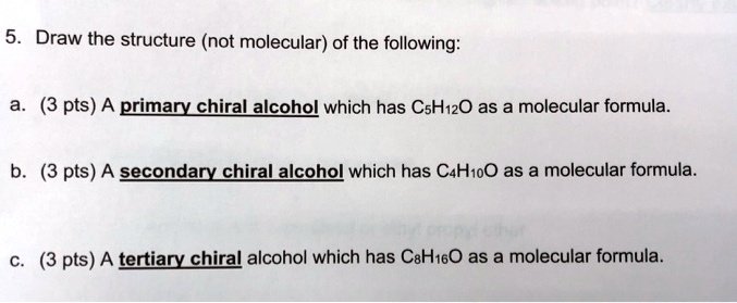 draw the structure not molecular of the following pts primary ...